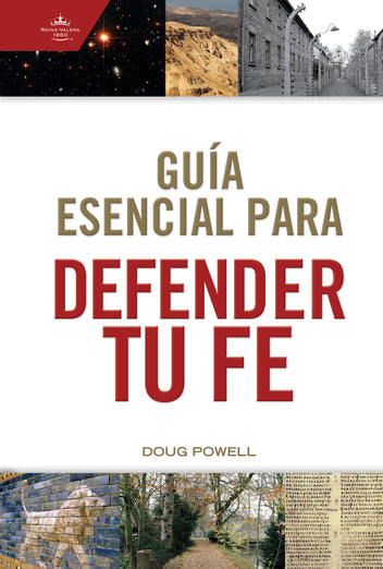 Guia Esencial Para Defender Tu Fe (Ultimate Guide To Defend Your Faith ...